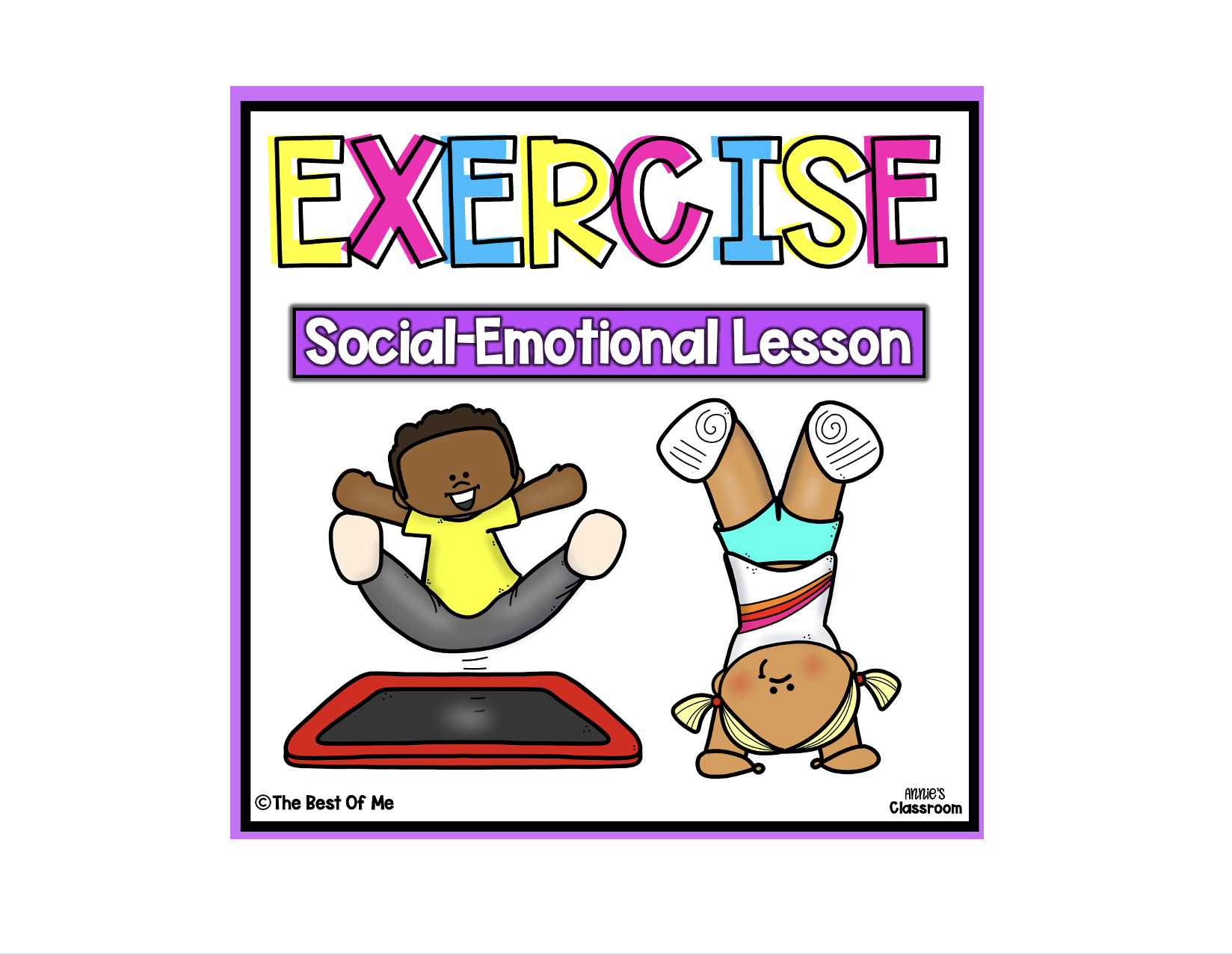 Exercise & Fitness Lesson- Social Emotional Learning - Annie's Classroom