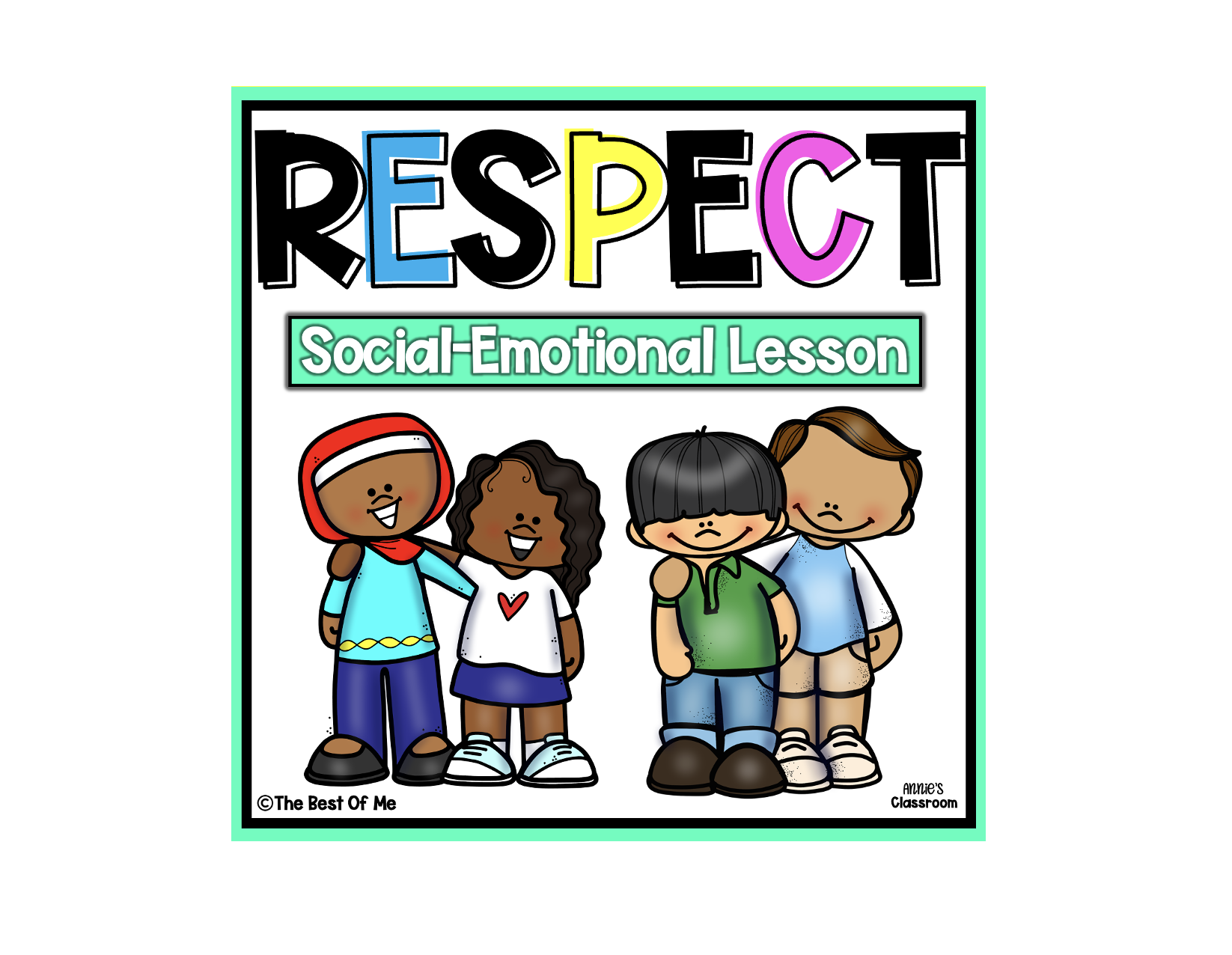 Teaching Respect- Social Emotional Learning Lesson for Kids - Annie's ...