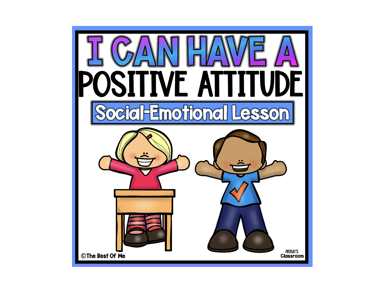 Positive Attitude Social Emotional Lesson For Children - Annie's Classroom