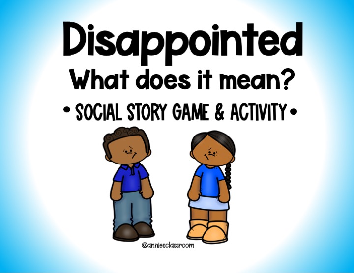 Disappointed- Social Emotional Learning Game- Feelings & Emotions- Self ...
