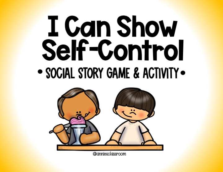 Self-Control- Social Emotional Learning Game -Self Management - Annie's ...