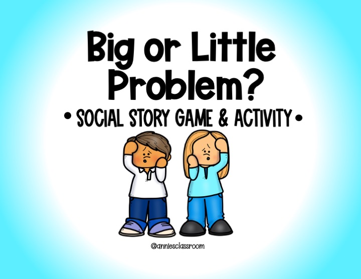 Big or Little Problem- Social Emotional Learning Game – Self Management ...